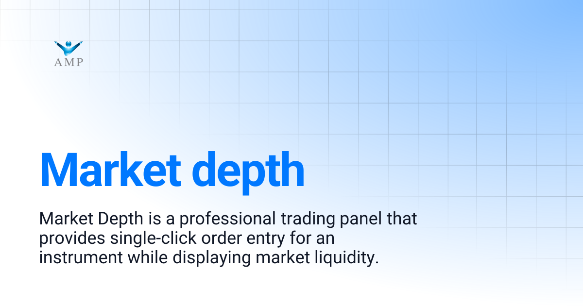 Market depth | Help Guide | AMP Futures