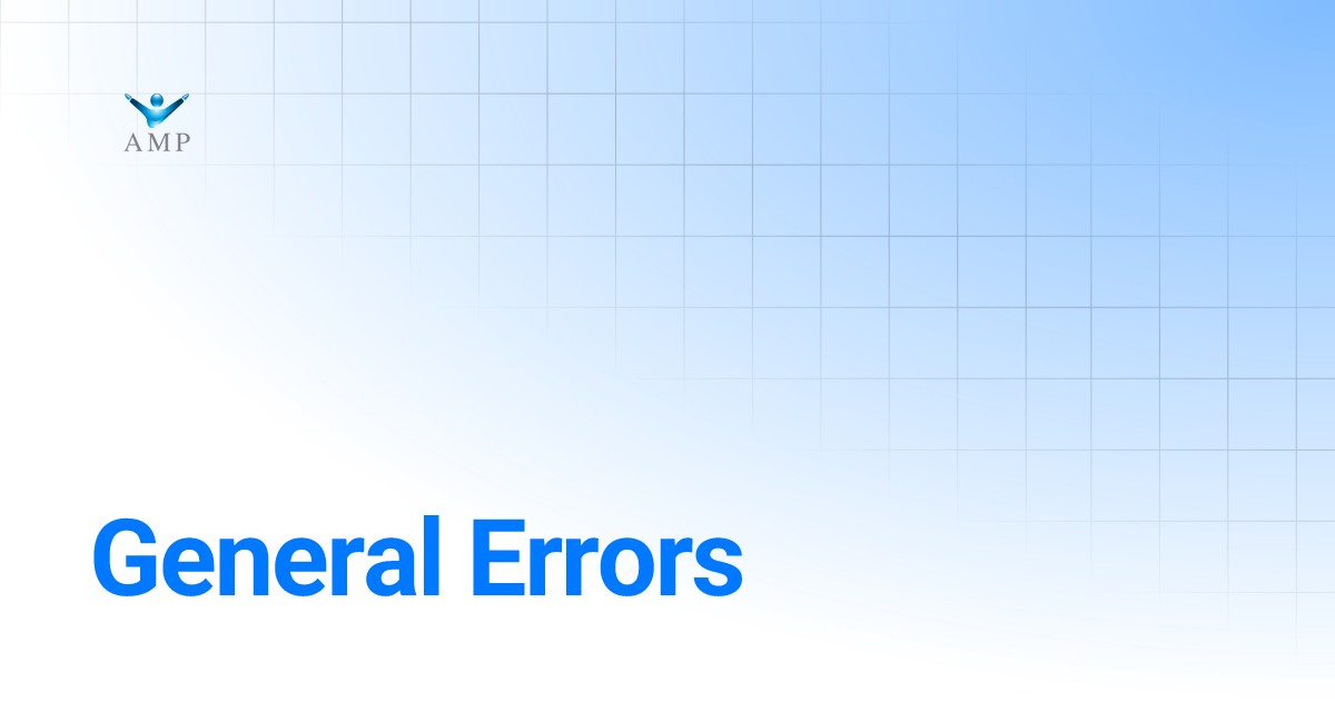 General Errors | Help Guide | AMP Futures